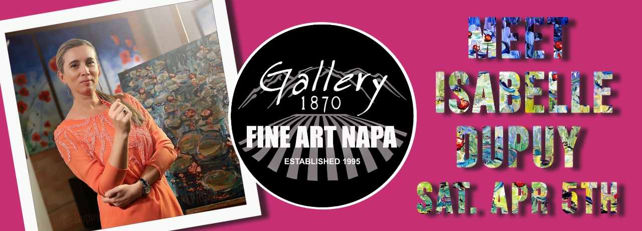 Isabelle Dupuy Art Show at Gallery 1870 - Downtown Napa Event